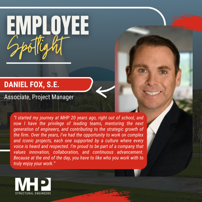 Employee Spotlight ~ Dan Fox, S.E. – MHP Structural Engineers